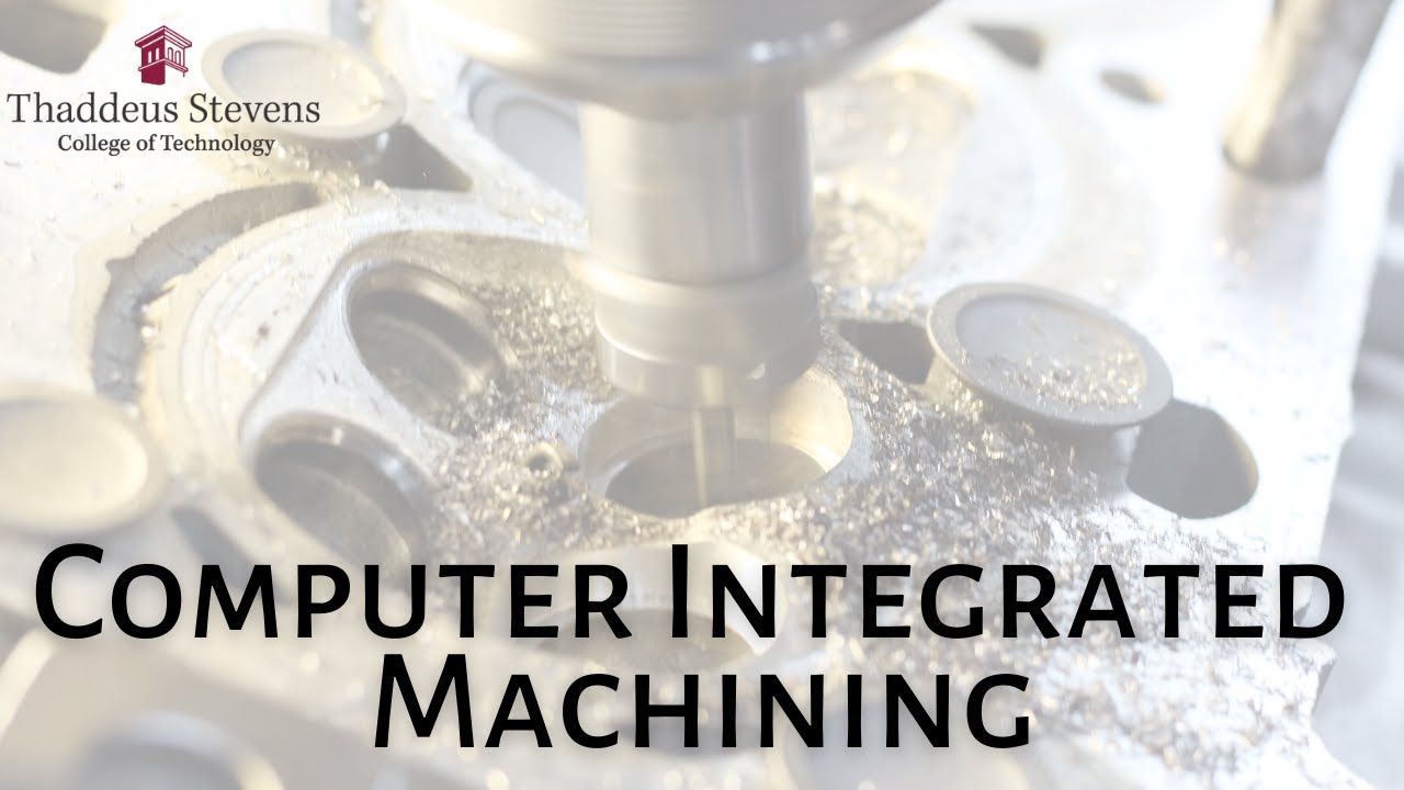 Computer Integrated Machining at TSCT - YouTube