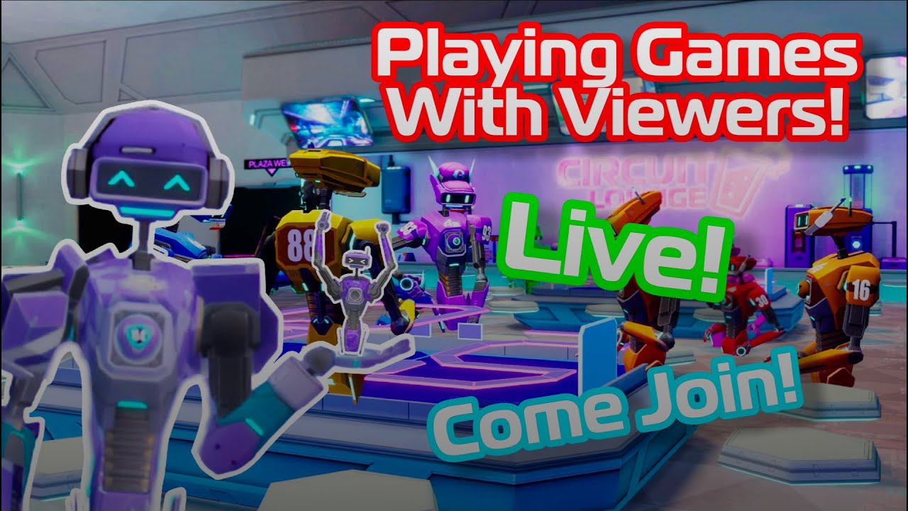 Playing Games With Viewers Live! Come Join! - YouTube