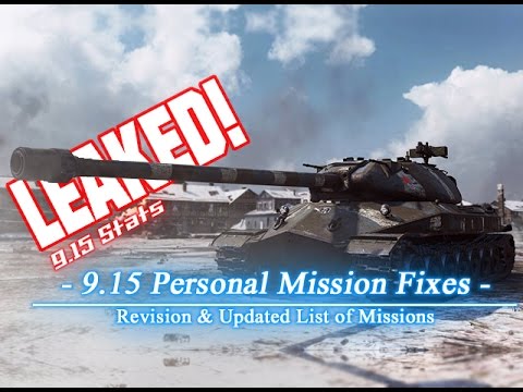 LEAKED! - 9.15 Personal Mission Fixes & Revisions || World of Tanks