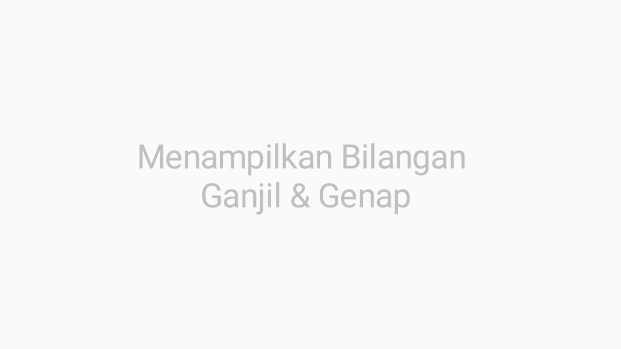 Membuat Program untuk Menampilkan Bilangan Ganjil & Bilangan Genap || JAVA - Intellij IDEA - YouTube