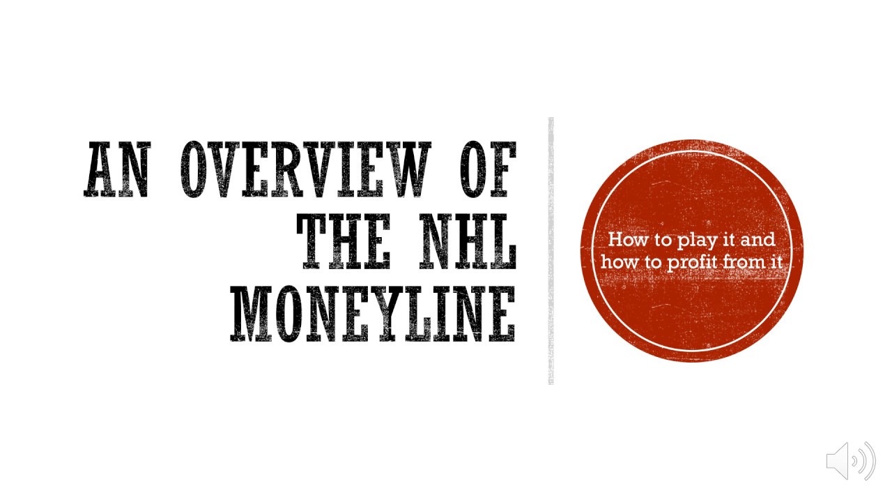 An overview of the NHL moneyline. How to play it and how to profit from ...