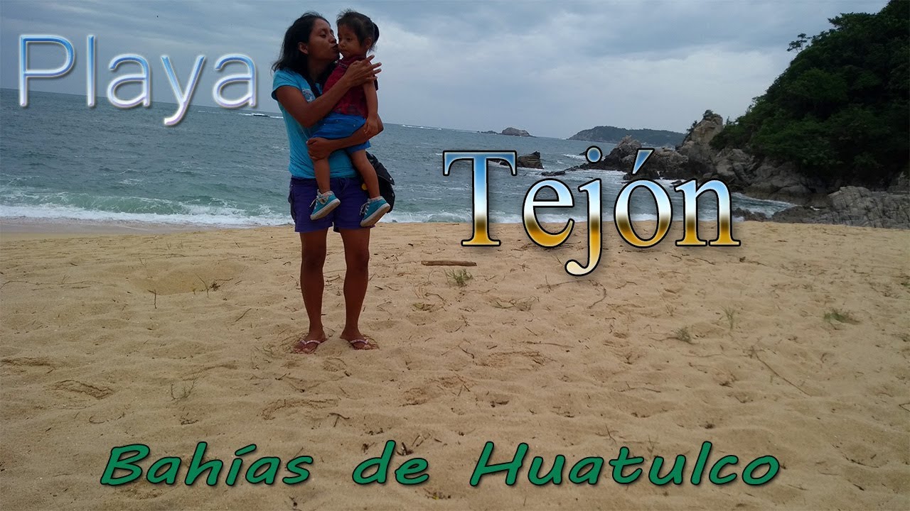 Playa Tejón,Huatulco. - YouTube