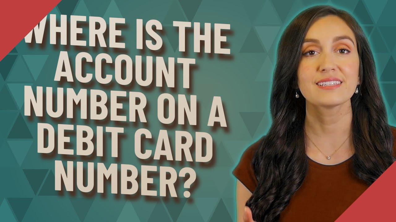 Where Is The Account Number On A Debit Card Number YouTube where-is-the-account-number-on-a-debit-card-number-youtube