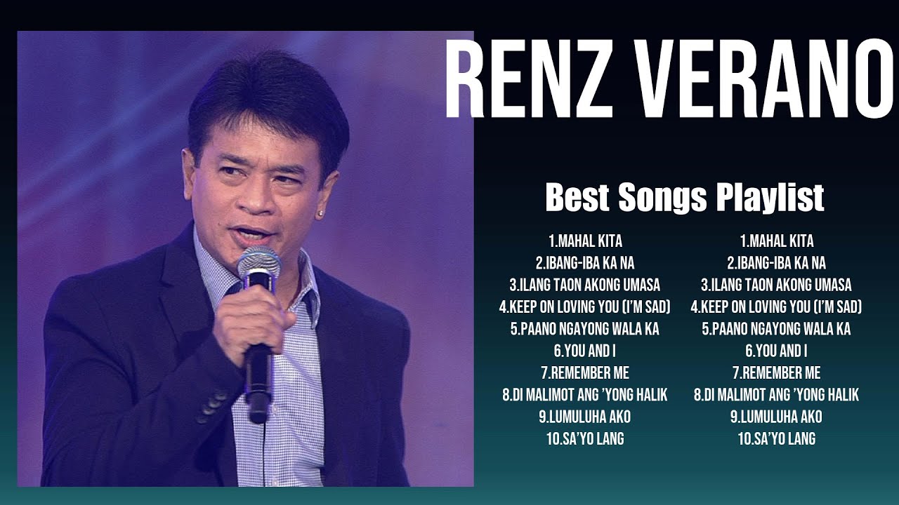 Renz Verano Greatest Hits Playlist Full Album ~ Best Songs Collection ...