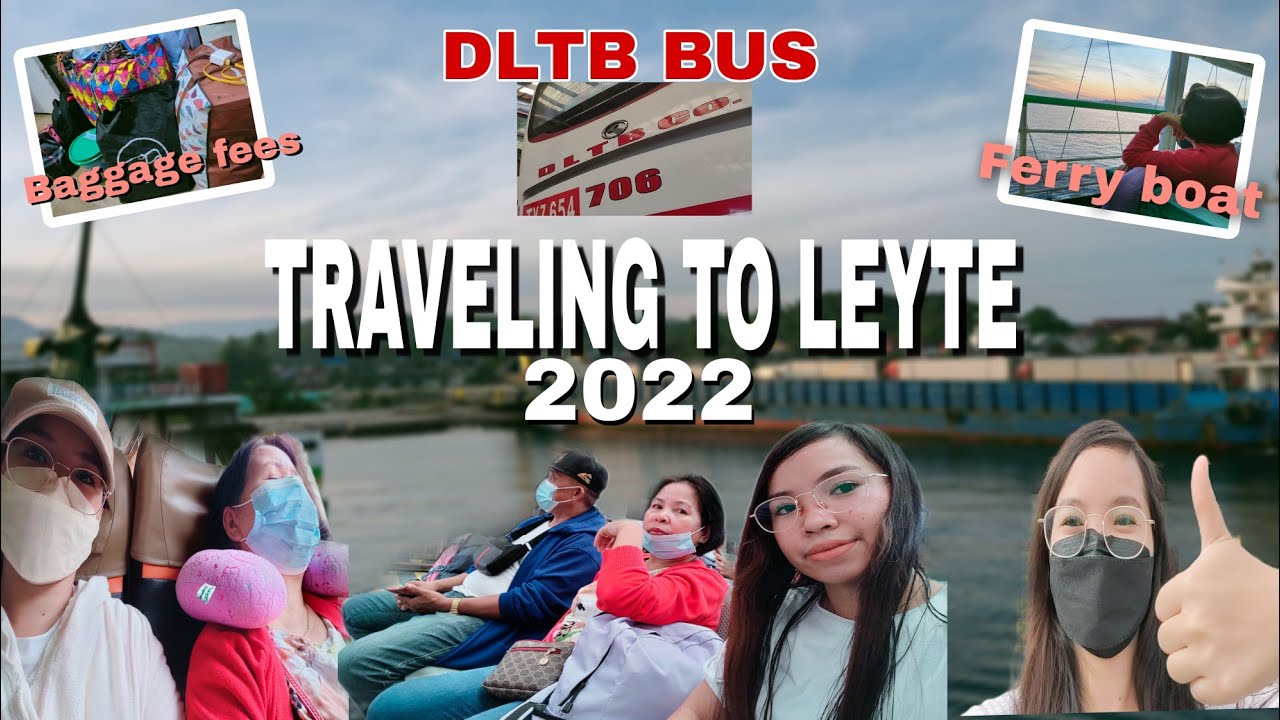 TRAVELING TO LEYTE 2022 | DLTB BUS (Laguna to Leyte) - YouTube