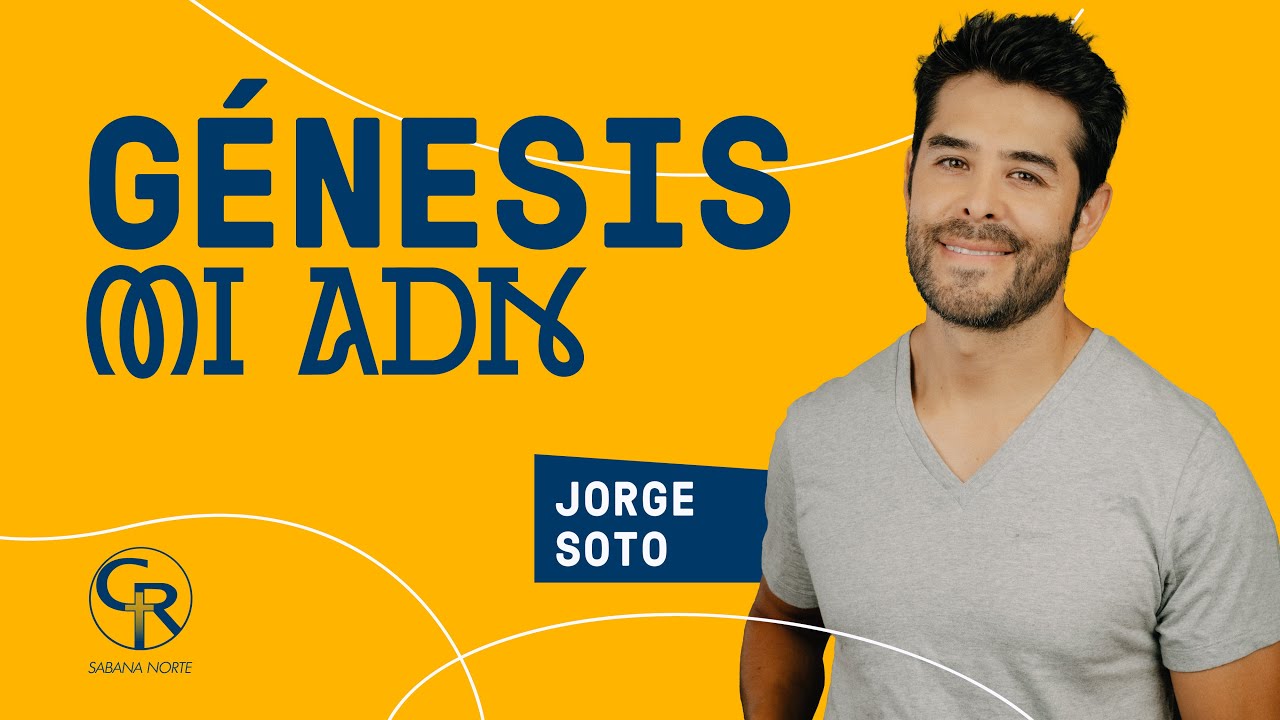 #Prédica Génesis, mi ADN - Jorge Soto - 3er Serv - YouTube
