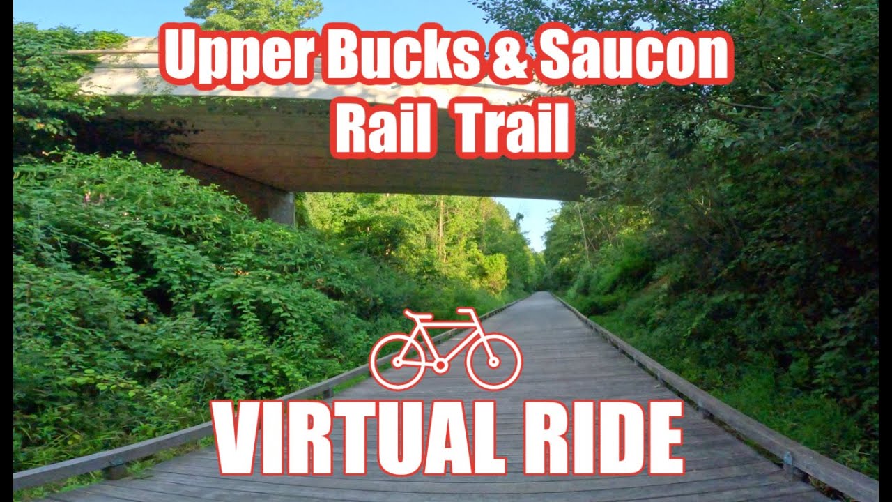 VIRTUAL BIKE RIDE Upper Bucks and Saucon Rail Trail - YouTube