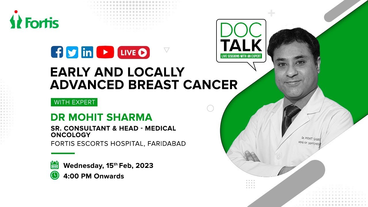 Dr Mohit Sharma on Early and Locally Advanced Breast Cancer - YouTube