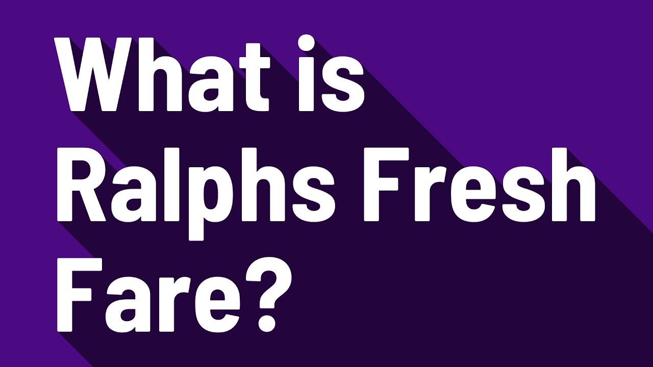 What is Ralphs Fresh Fare? - YouTube