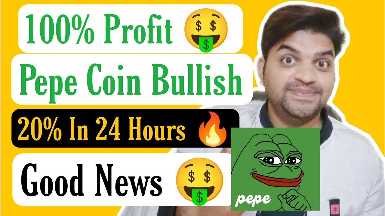 Good News ( Big Profit 100% ) | Pepe Coin 20% Bullish 🤑 | Pepe Coin ...
