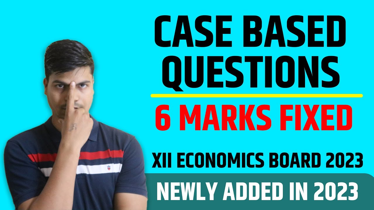 Case Based Questions | XII Economics Board exam 2023. Easy h ye Don't ...