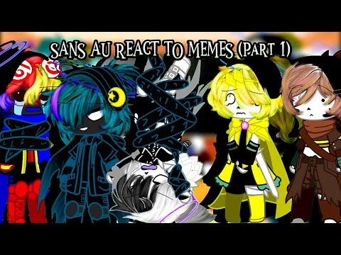 Sans Au React To Memes | Part 1 | Gacha Club