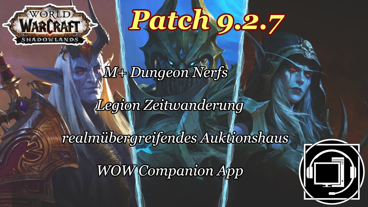 Patch 9.2.7 - Änderungen, Hotfixes u.v.m. - WoW Shadowlands Season 4 ...