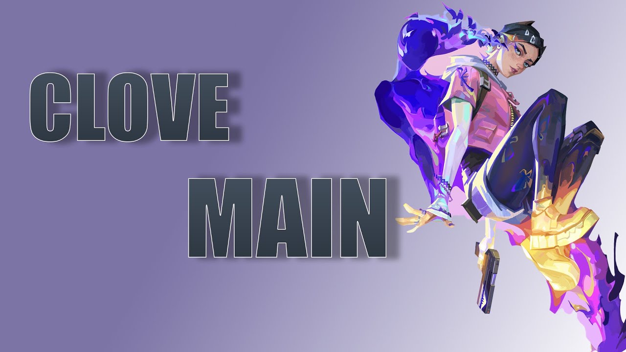 CLOVE MAIN #valorant - YouTube