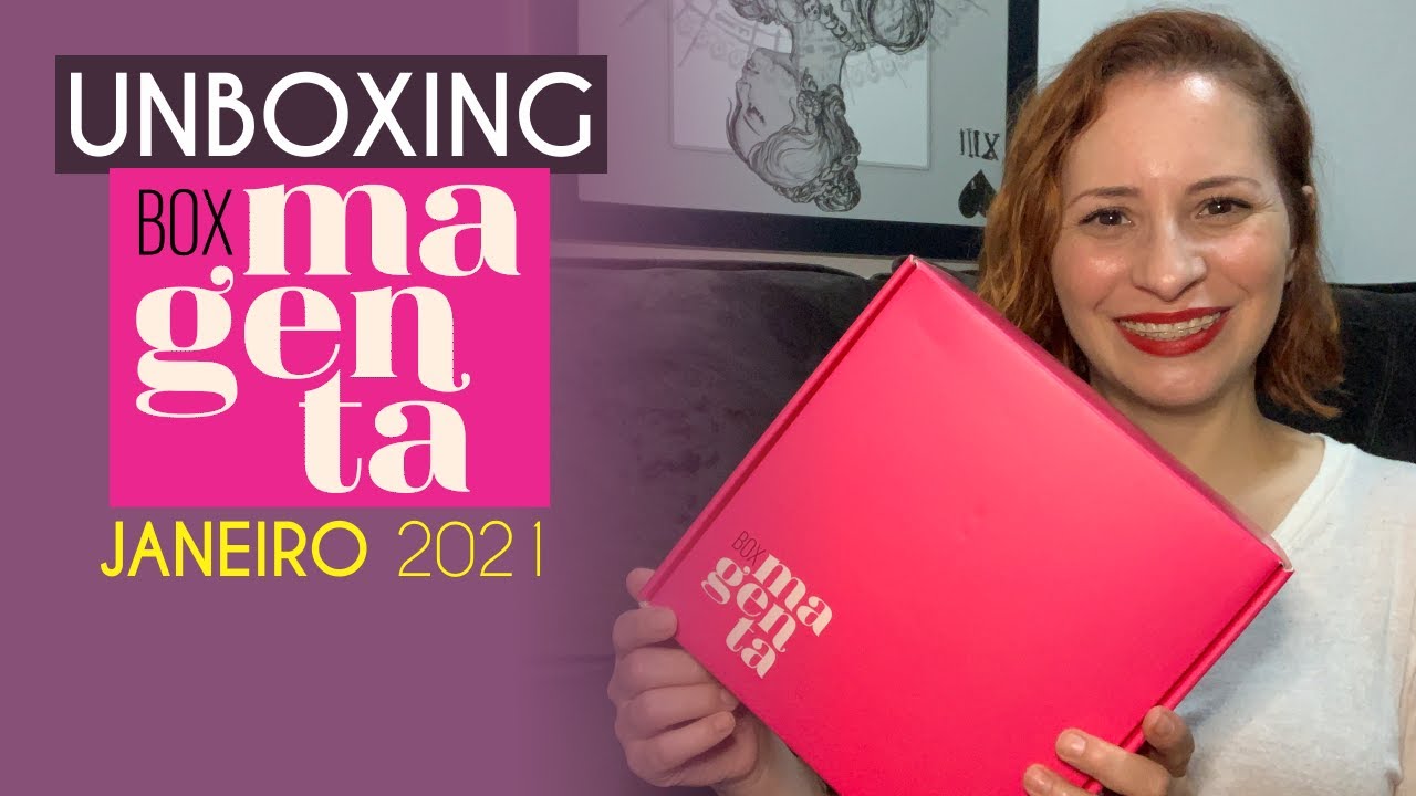 UNBOXING MAGENTA BOX | JANEIRO 2021 - YouTube