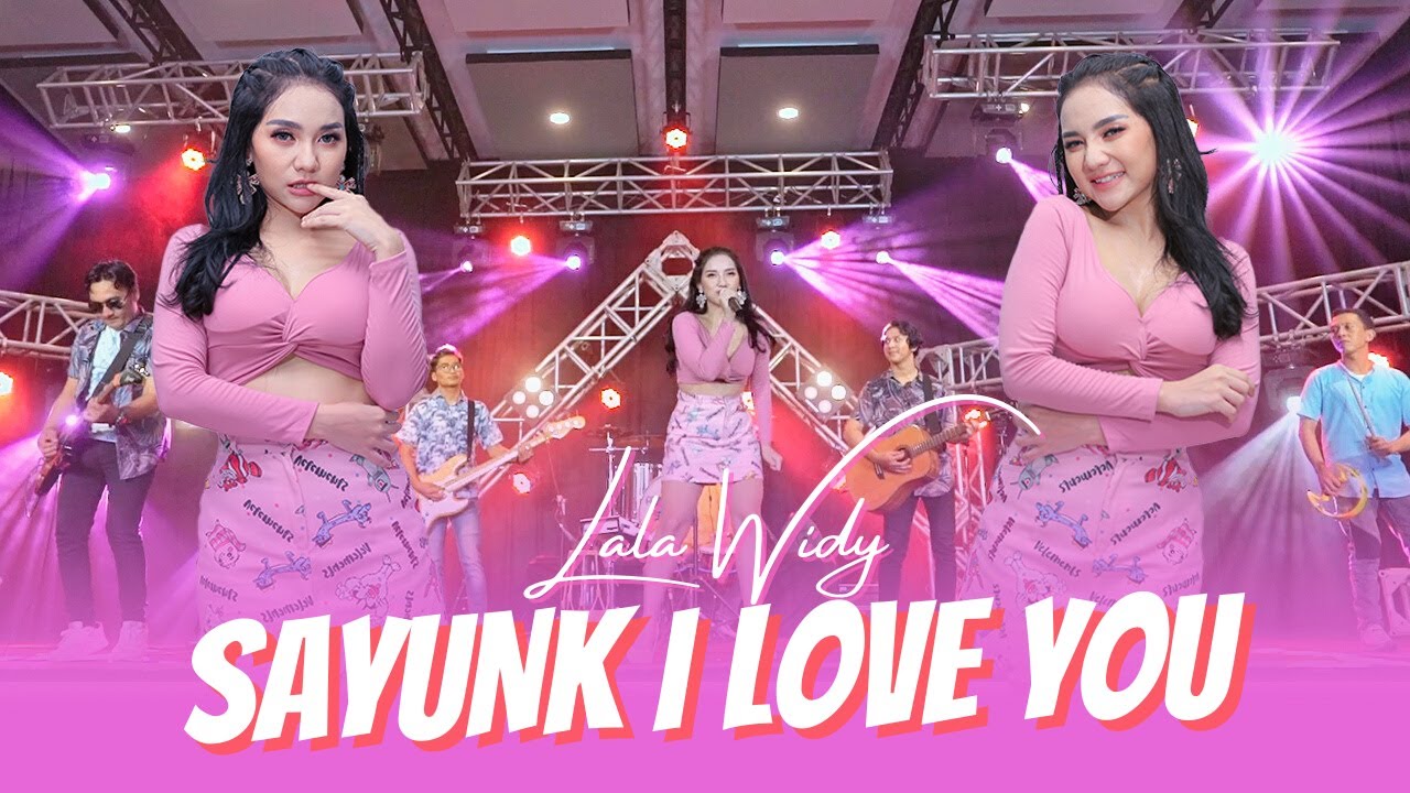Sayunk I LOVE YOU - Lala Widy | CHOMBY TIK TOK (Official Music Video ANEKA SAFARI) - YouTube