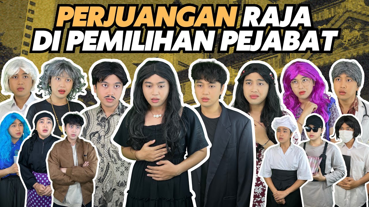 PERJUANGAN RAJA DI PEMILIHAN PEJABAT - YouTube