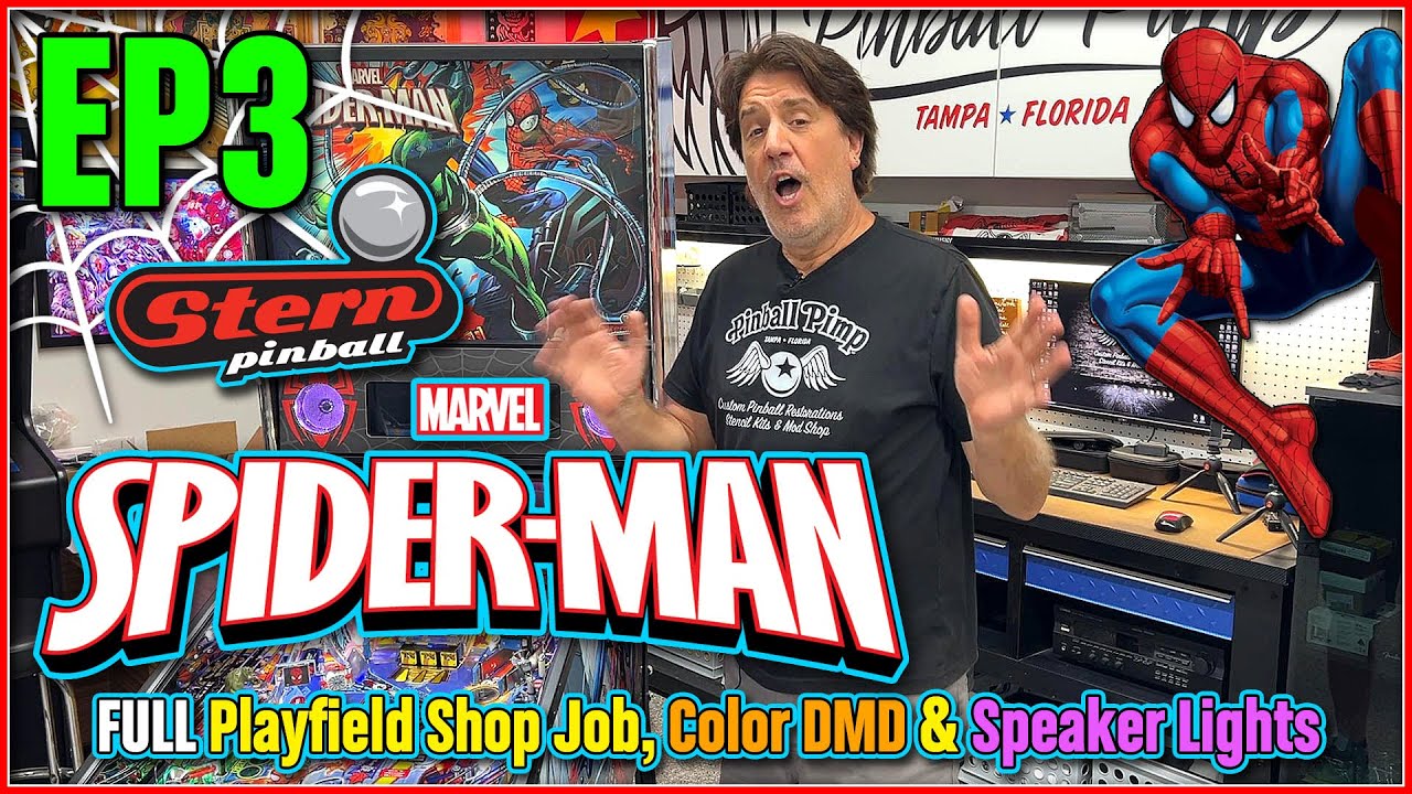 Stern SPIDER-MAN VE Pinball Machine - Full Restoration Pimped Out Shop ...