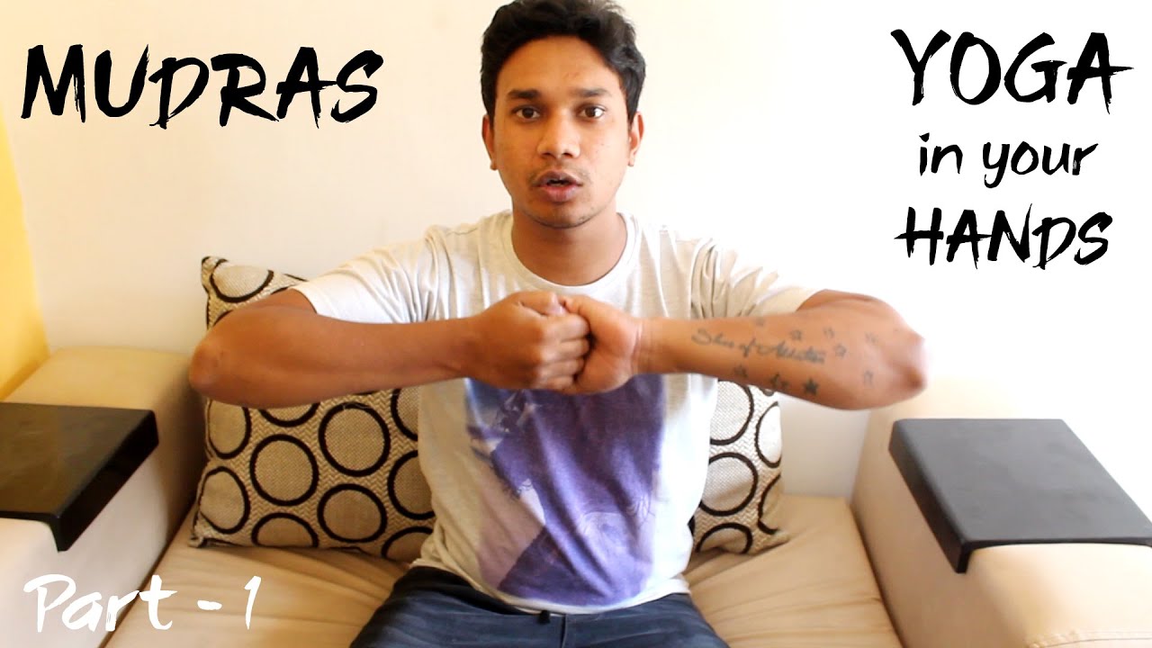 MUDRAS - YOGA in your HANDS || Yog Mudras Meditation || Learn Yoga ...