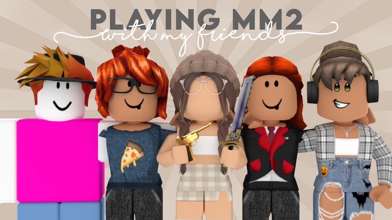 Playing MM2 with FRIENDS! - YouTube