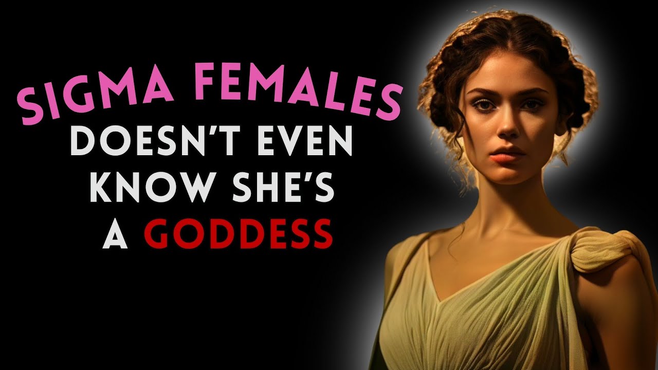 10 Signs that Sigma Females Are The GODDESS (EVEN IF they DON'T BELIEVE ...