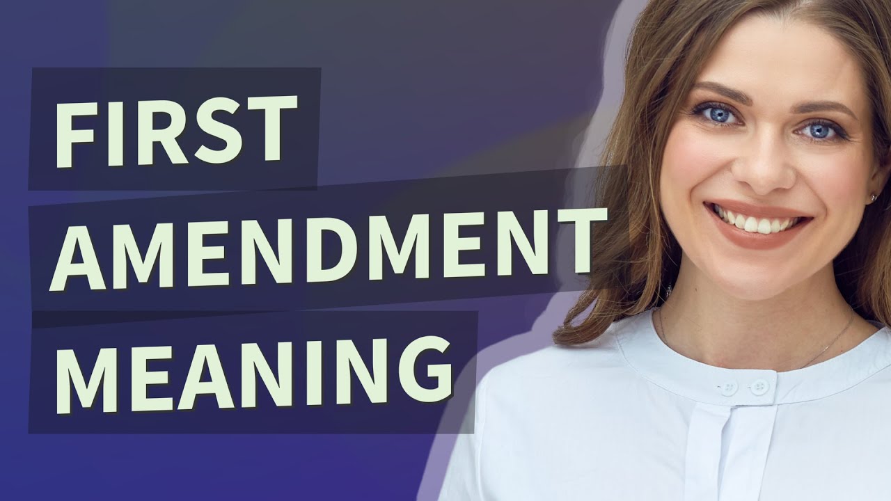 First amendment | meaning of First amendment - YouTube