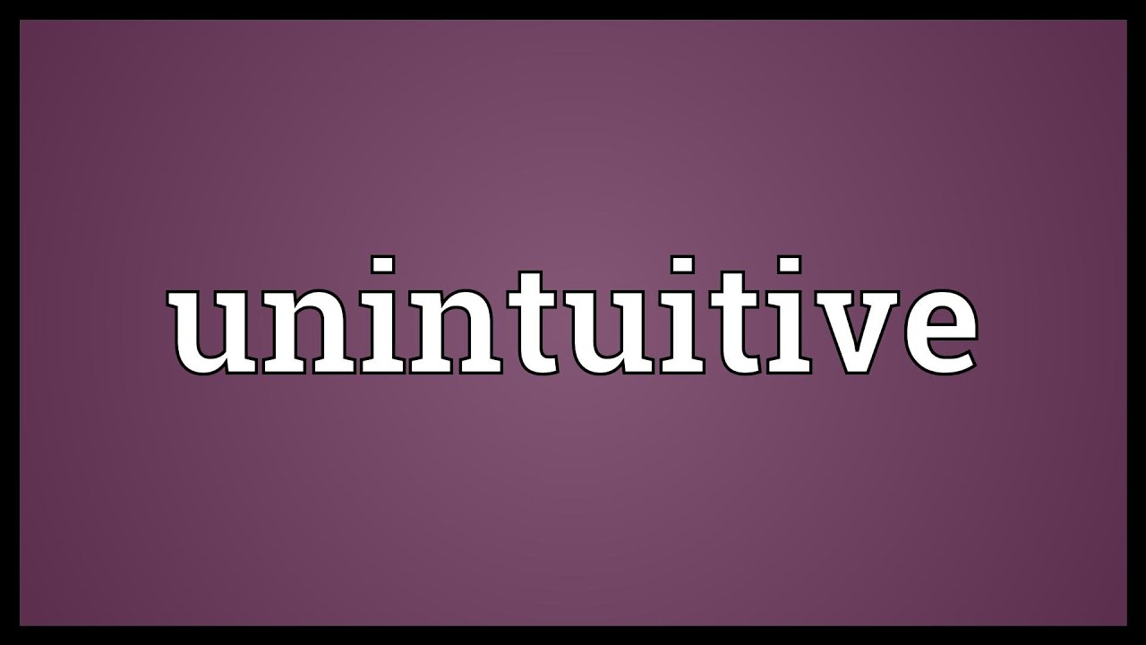 Unintuitive Meaning - YouTube