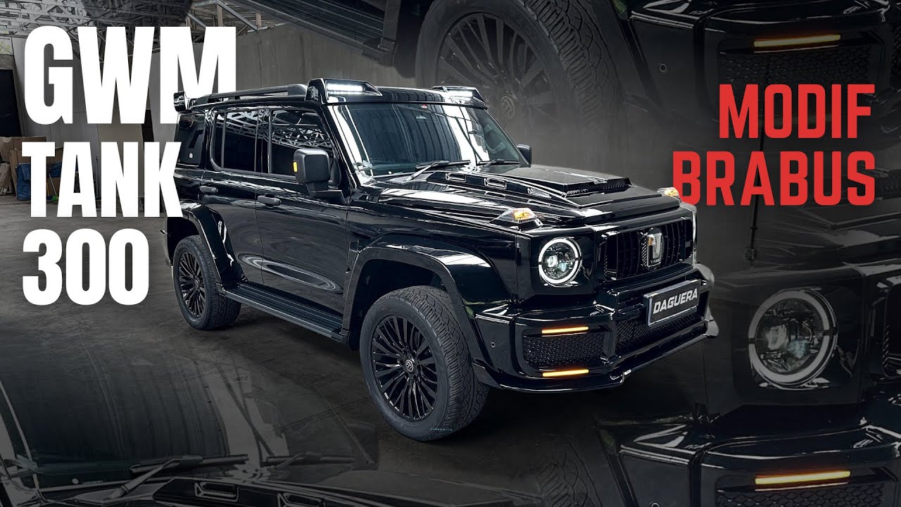 GWM TANK 300 MODIF BRABUS JADI BERUBAH TOTAL! - YouTube