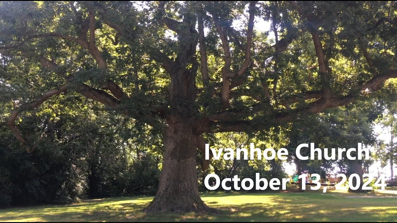 Ivanhoe Church Service, Sunday, October 13, 2024 - YouTube