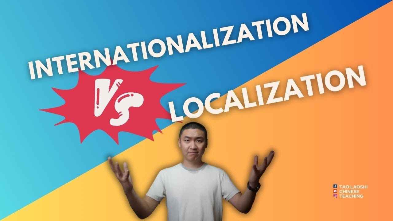 Internationalization VS Localization ！国际化 vs 本土化 - YouTube