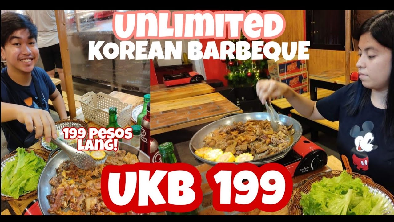 UKB 199 | Unlimited Korean Barbeque 199 pesos - YouTube