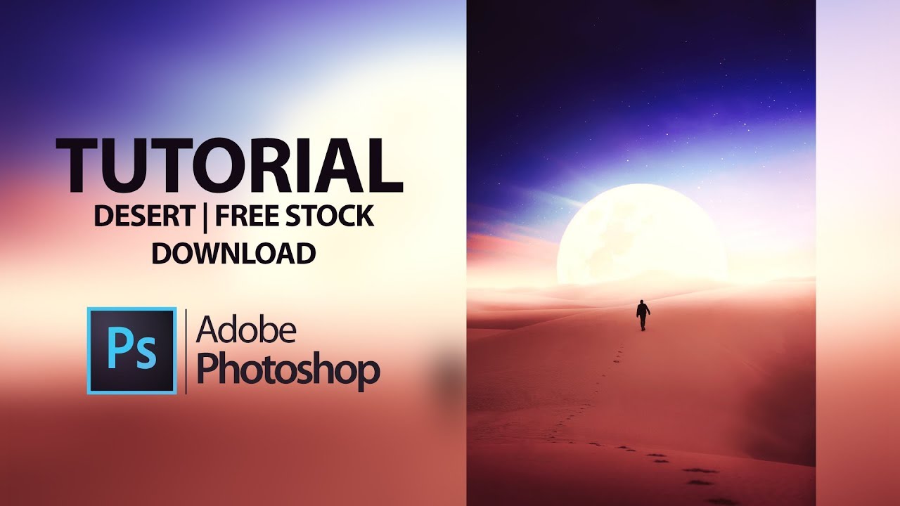 Desert | Photoshop Manipulation Photo Effects Tutorial - YouTube