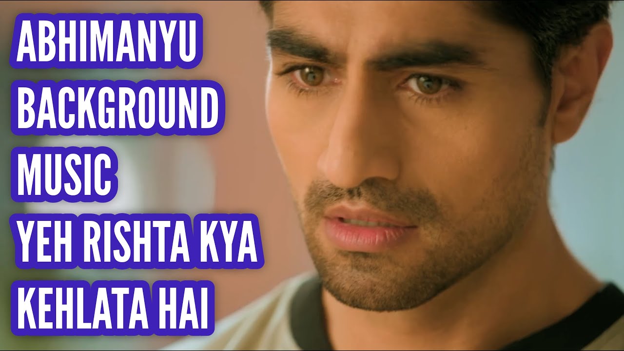 YRKKH | Abhimanyu BGM | BGM From Episode 549 S-67 | Star Plus | Harshad Chopda | CODE NAME ...