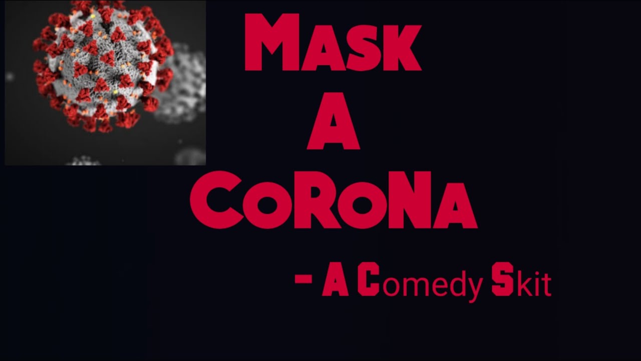Mask a Corona | A Comedy Skit - YouTube