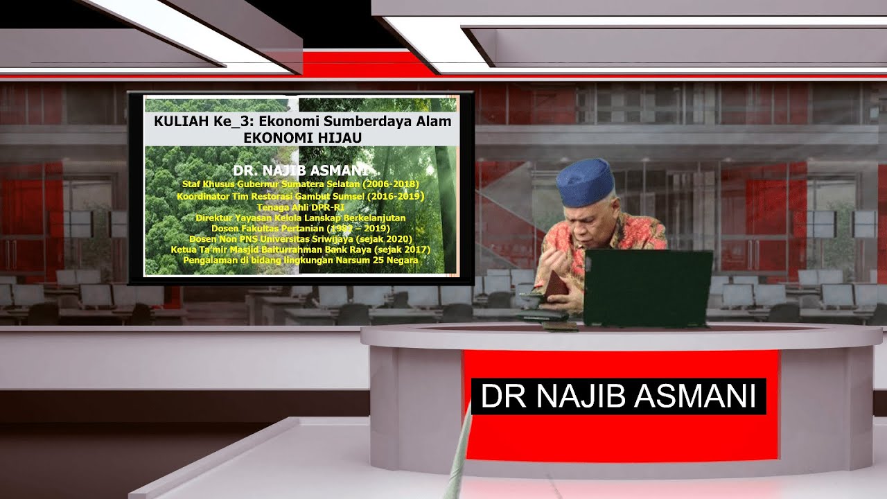 LIVE | DR NAJIB ASMANI | KULIAH | EKONOMI SUMBER DAYA ALAM | EKONOMI HIJAU | 01/11/2022 - YouTube