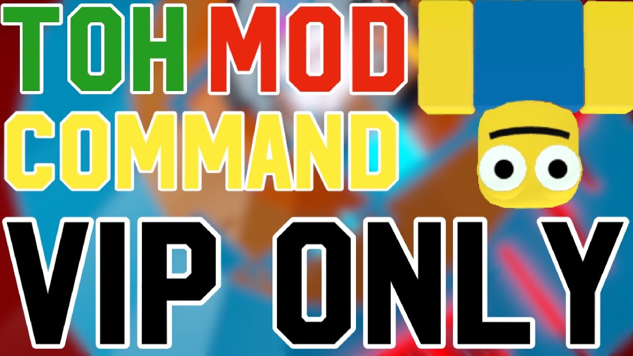 TOH MOD COMMAND! GIVES NEW COOL/CREATIVE STAGES! (VIP SERVERS ONLY ...