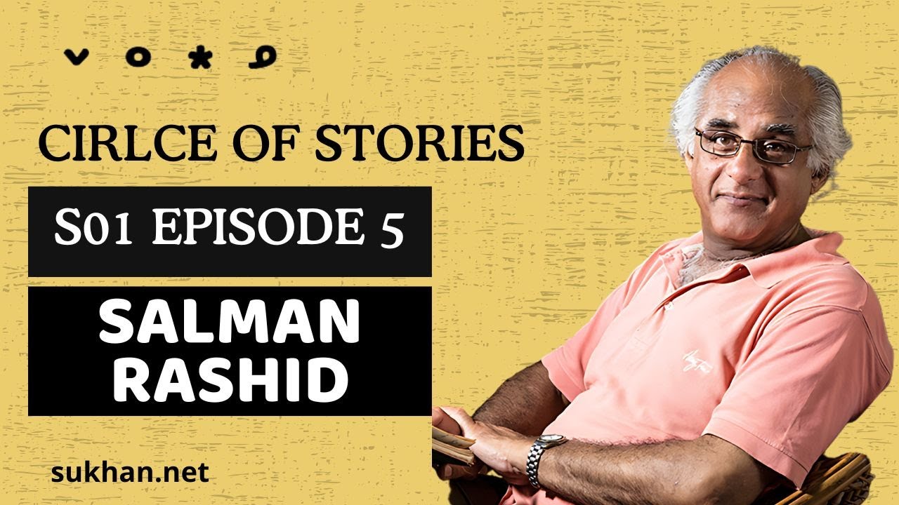 Circle of Stories | S01 E05 | Salman Rashid | #Travel | #Writer | # ...