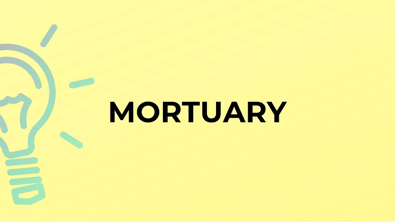 What is the meaning of the word MORTUARY? - YouTube