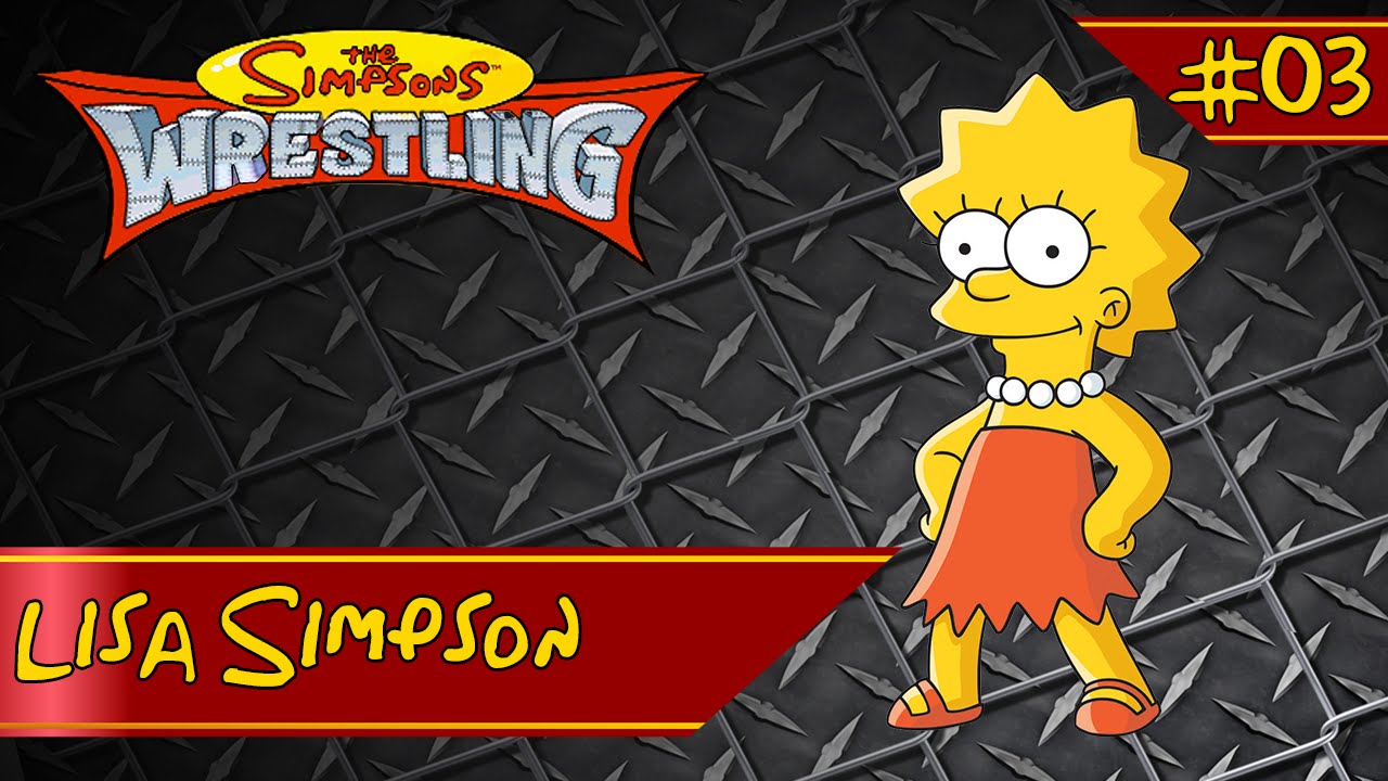 The Simpsons Wrestling: 3 - Lisa Is Killing It! - YouTube