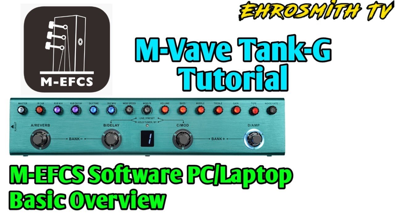 M-Vave Tank-G - M-EFCS How to Edit a Preset Quick & Easy Tutorial - YouTube