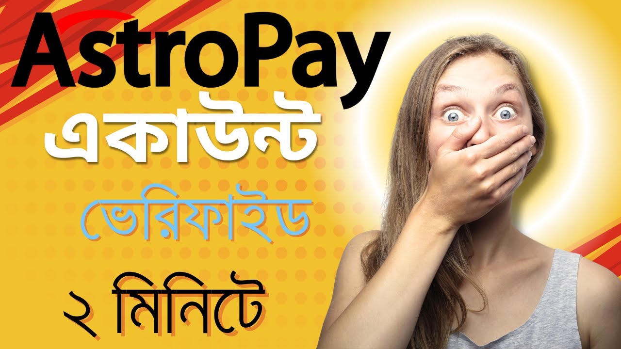 How to Create Astropay Account in Bangla | Verified Astropay Account ...