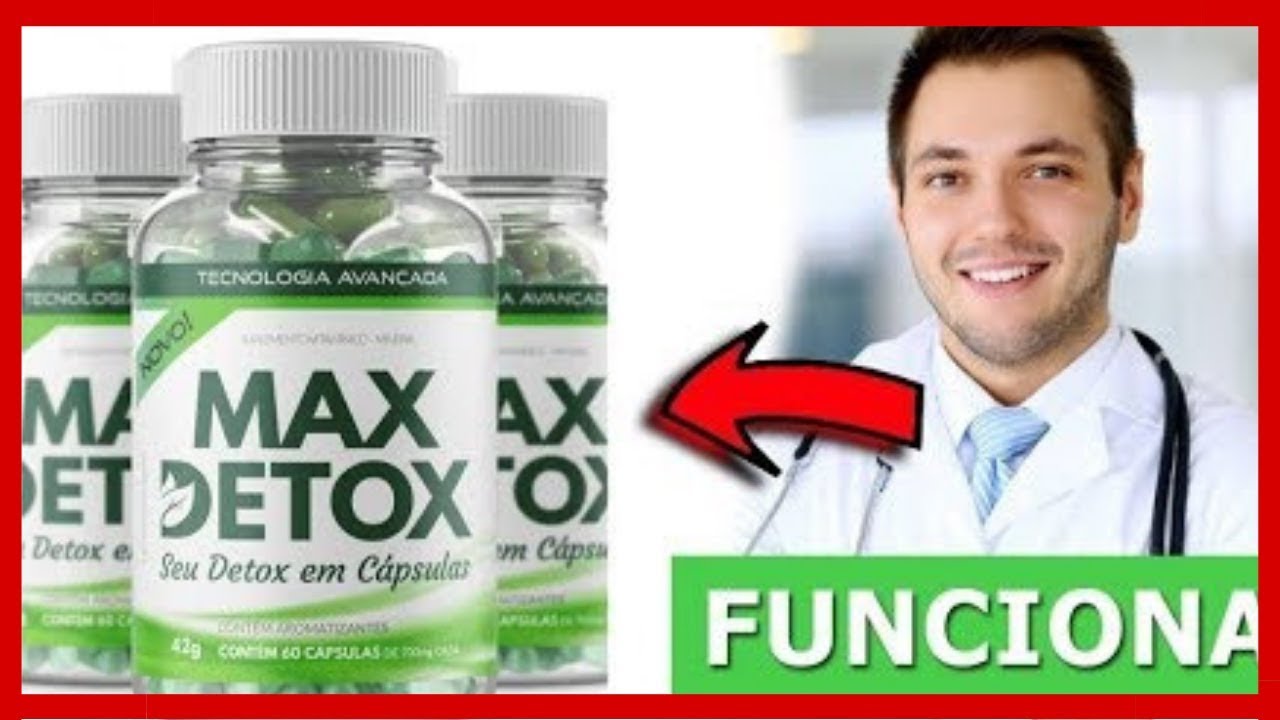 Max Detox Funciona Mesmo? Vale a Pena o Max Detox ?Depoimentos sobre o ...
