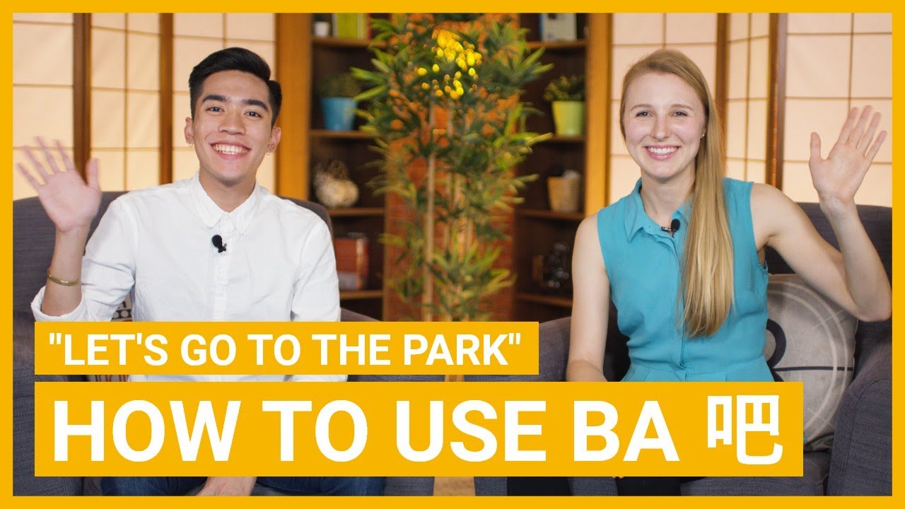 How to use ba 吧 | Pre-Intermediate | ChinesePod Clips - YouTube