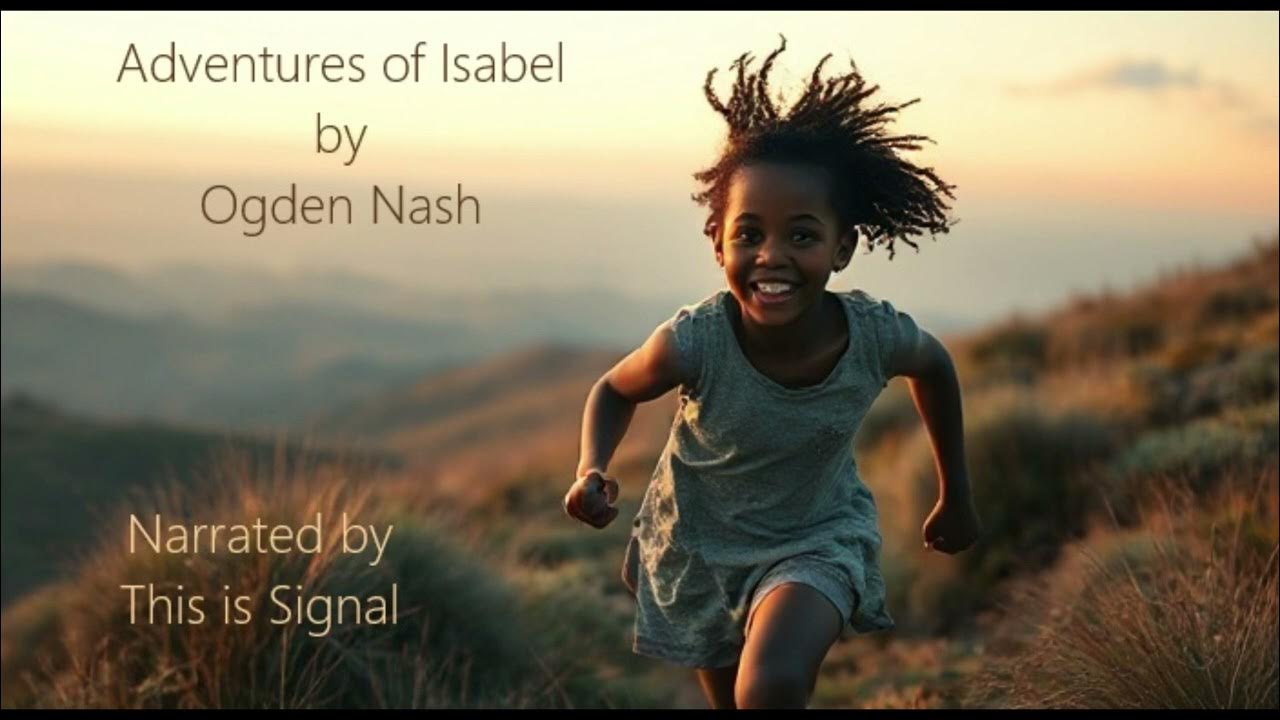 Adventures of Isabel by Ogden Nash, Narrated by This is Signal - YouTube