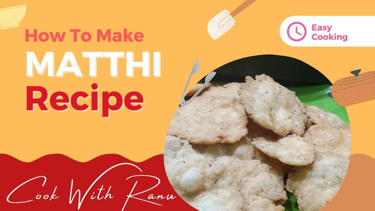 How To Make Matthi | Matthi Recipe - YouTube