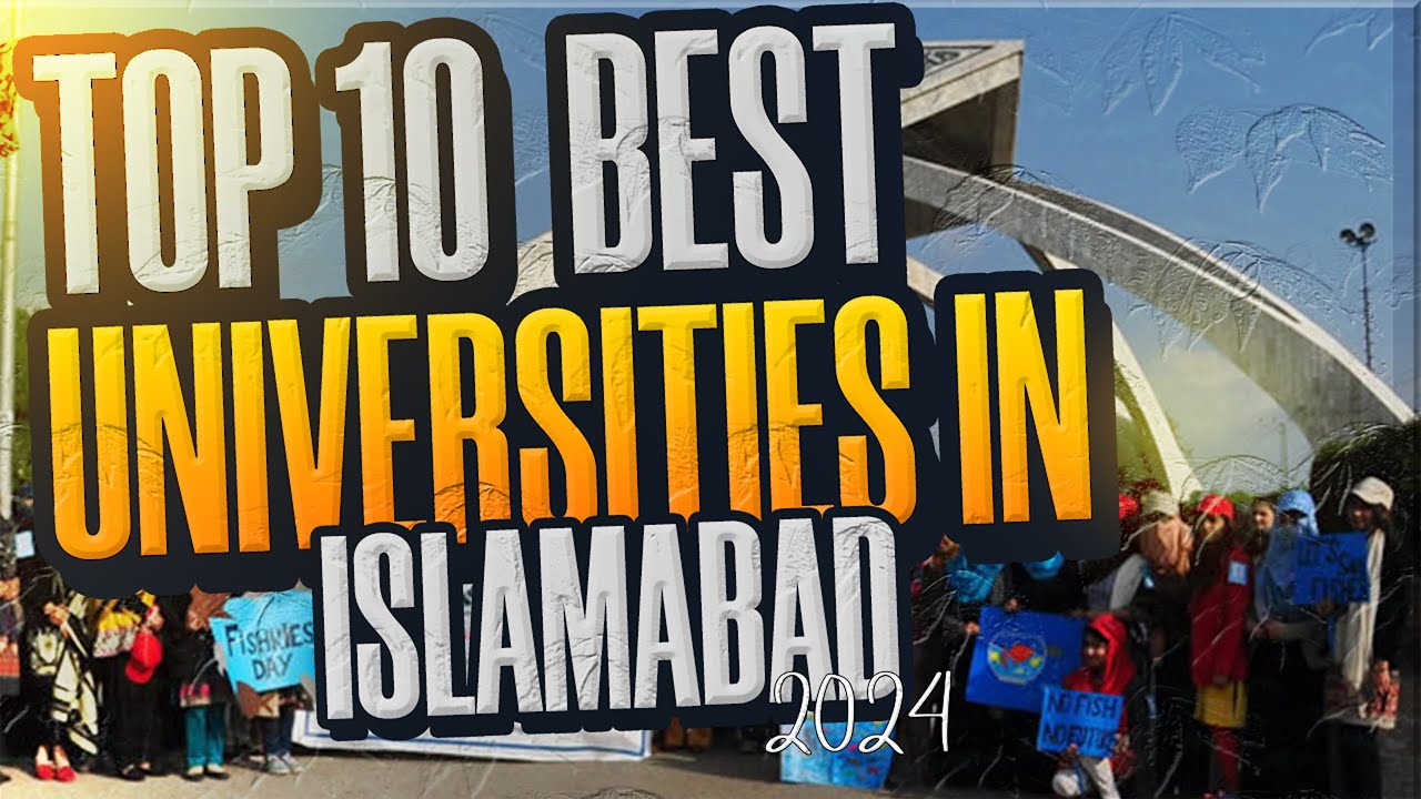Top 10 Best Universities In Islamabad | Top Universities In Islamabad ...