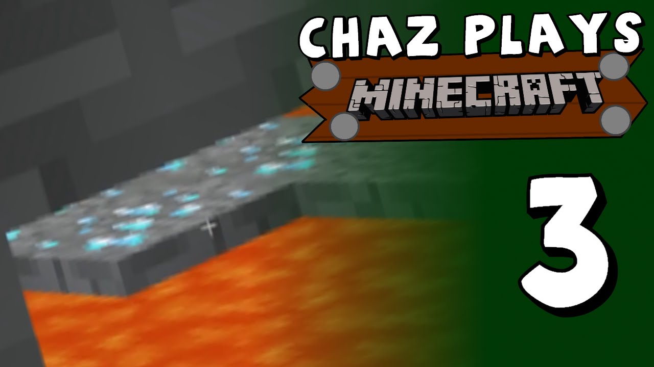 Chaz Plays Minecraft - EP3 "DIAMONDS?!?" - YouTube