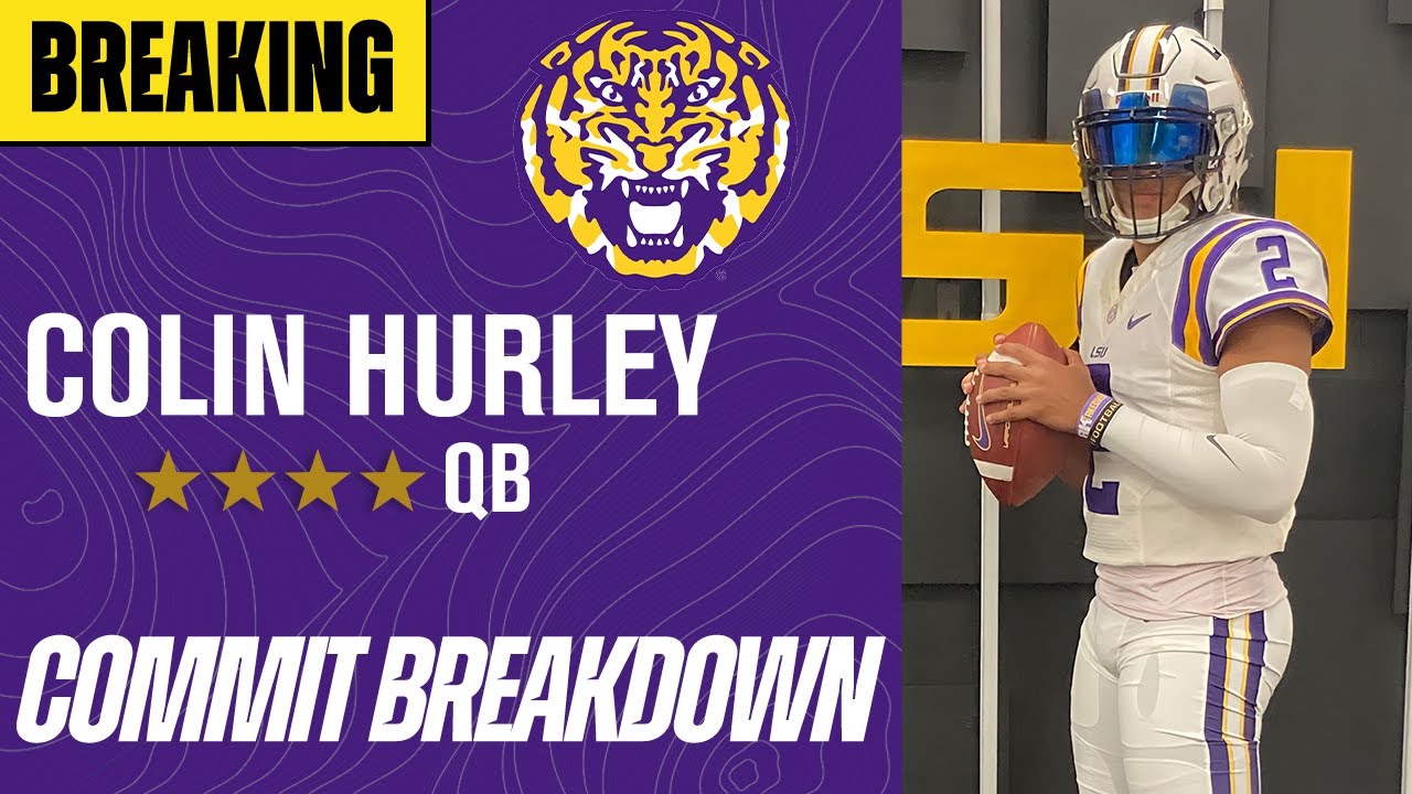 SHOCKER: 4-Star Colin Hurley commits to LSU and RECLASSIFIED to 2024 ...