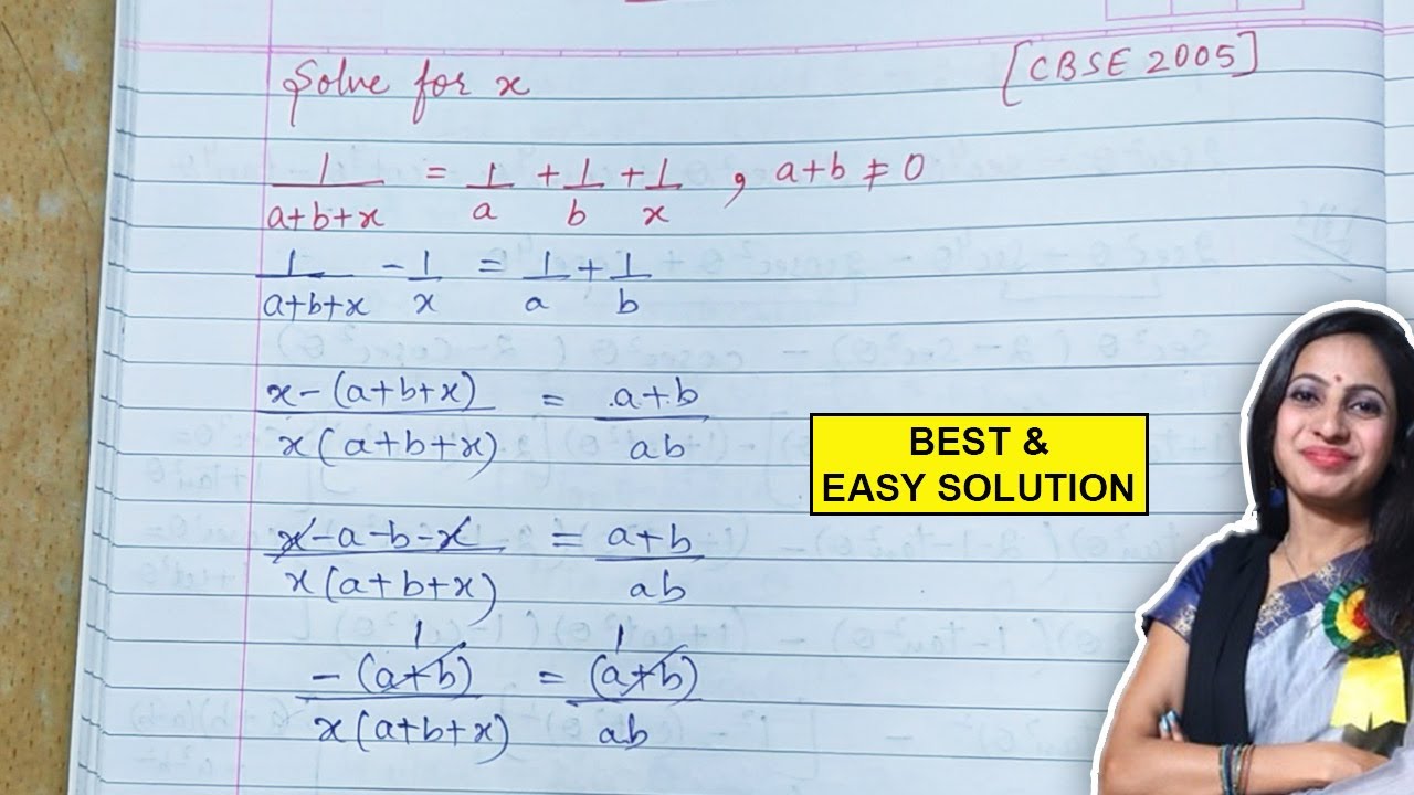 solve for x 1/a+b+x=1/a+1/b+1/x | 1/(a+b+x) = 1/a + 1/b +1/x | if 1/a+b ...