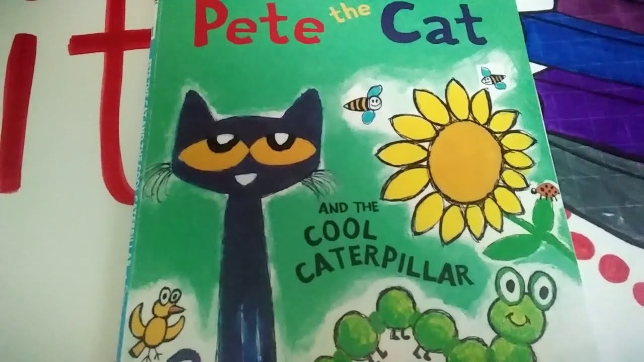 Pete the Cat and the Cool Caterpillar - YouTube